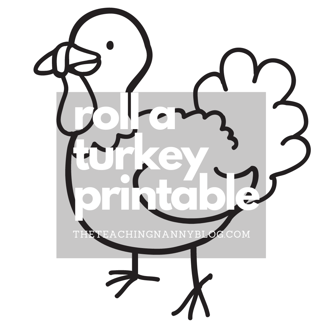 Roll a Turkey Printable – The Teaching Nanny