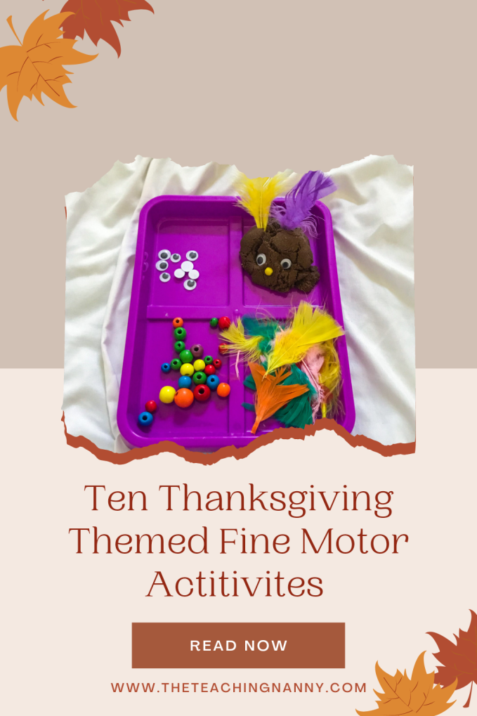 Ten Thanksgiving Themed Fine Motor Activities – The Teaching Nanny