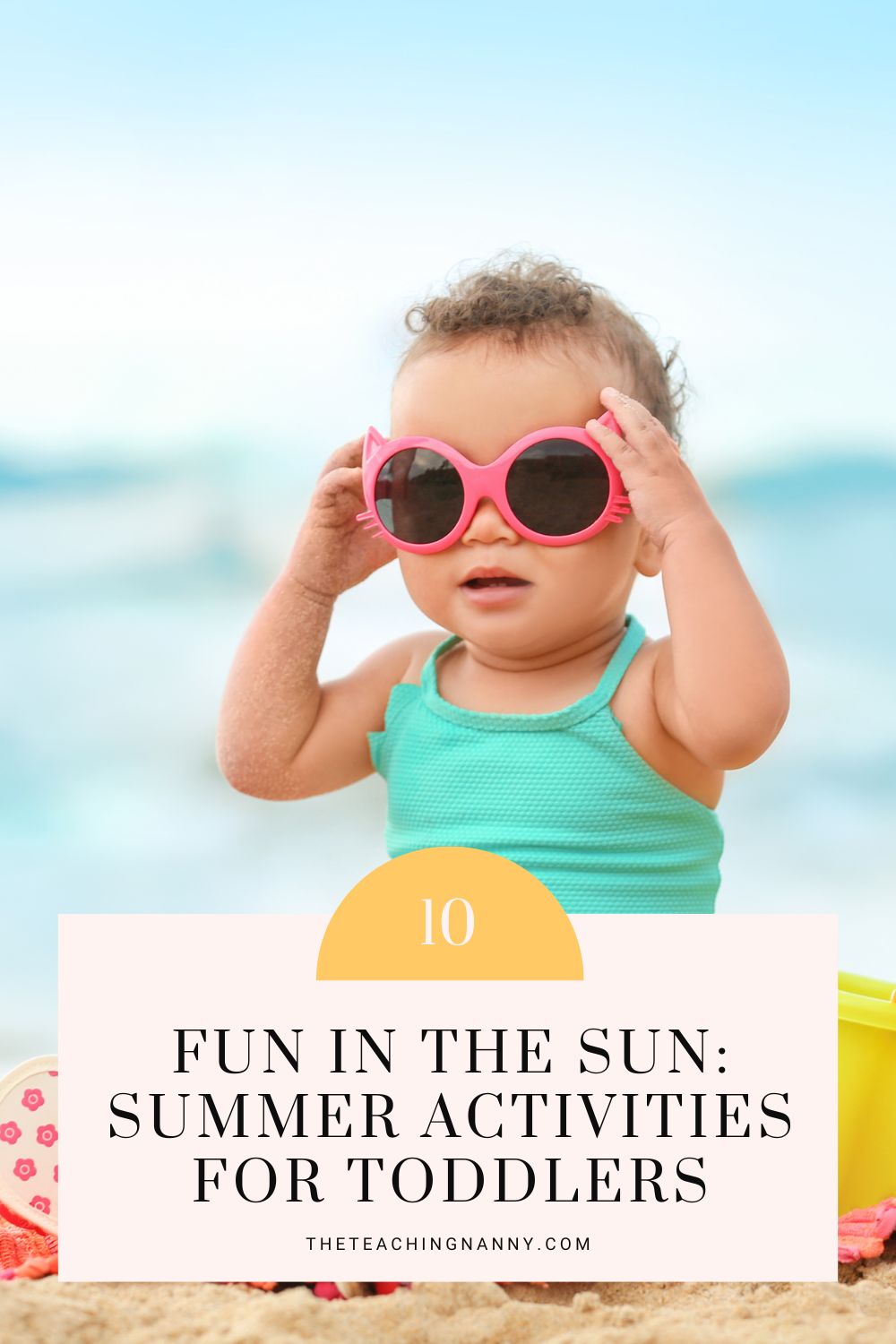 10 Fun in the Sun: Summer Activities for Toddlers – The Teaching Nanny