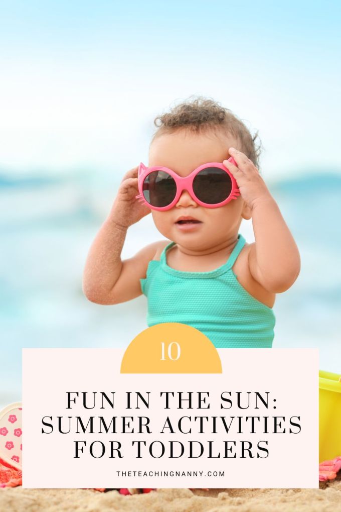 10 Fun in the Sun: Summer Activities for Toddlers – The Teaching Nanny